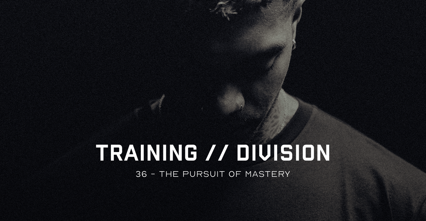The Pursuit of Mastery